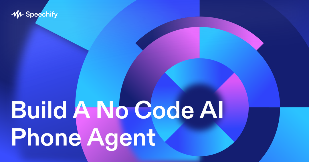 How to Build a No Code AI Phone Agent for Your Business in 2026 | Speechify